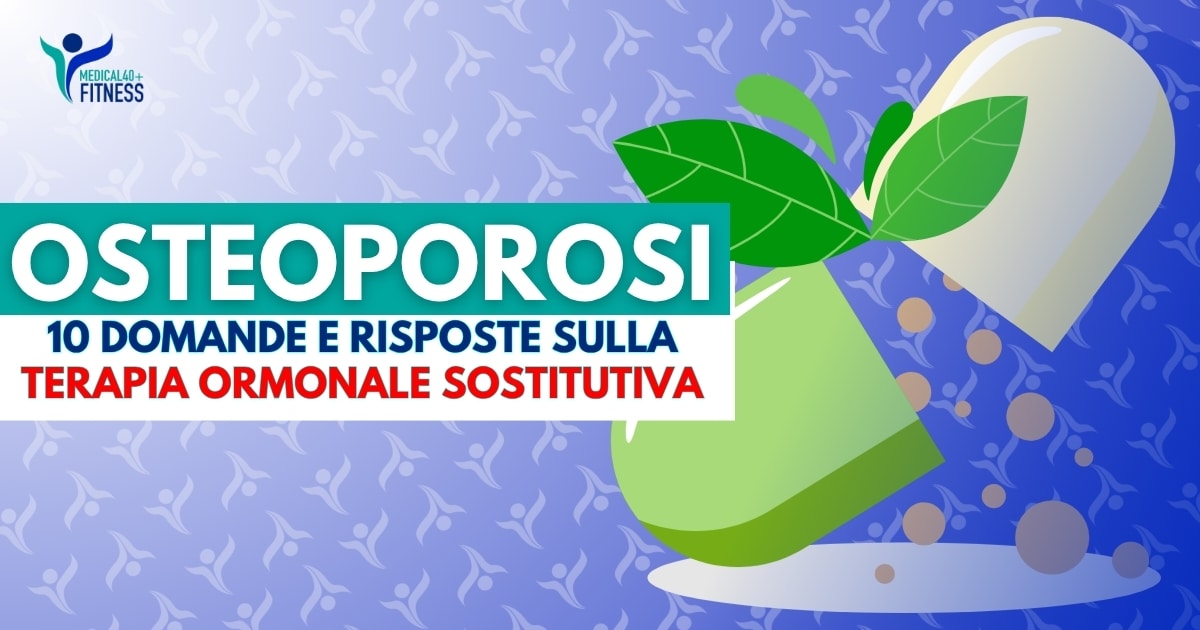 Osteoporosi: 10 domande & risposte sulla terapia ormonale sostitutive ...